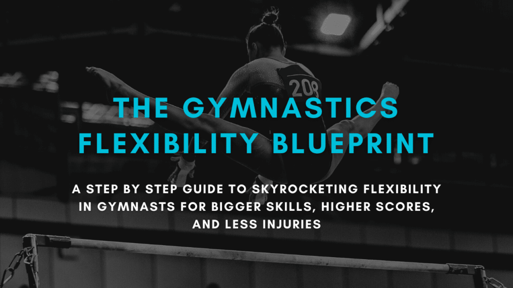 The Top 5 Best Active Split Flexibility Drills for Bigger Gymnastics Leaps